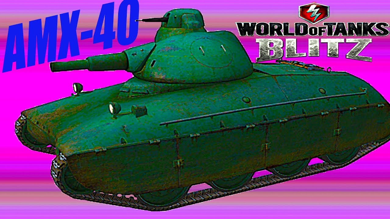 WoT Blitz обзор AMX 40 танк обзор новичкам погоня за AMX французская ...