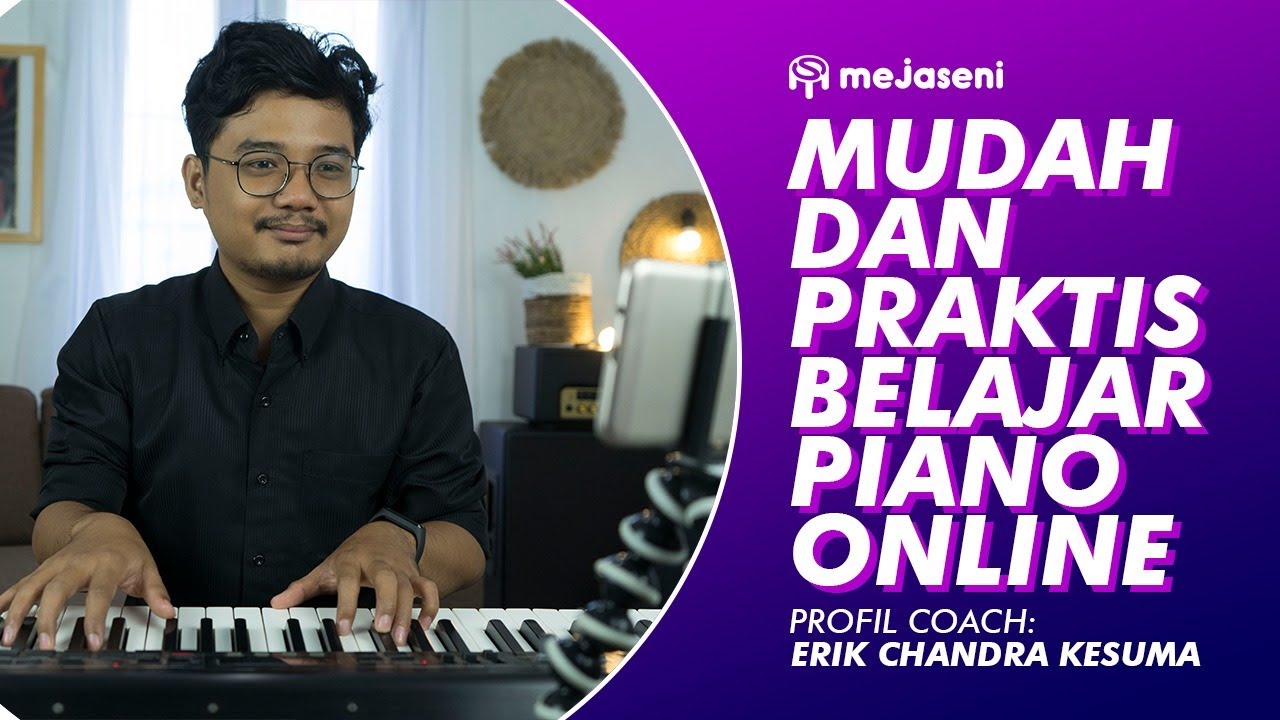 Mejaseni : Profil Coach Piano bersama Erik Chandra Kesuma - YouTube