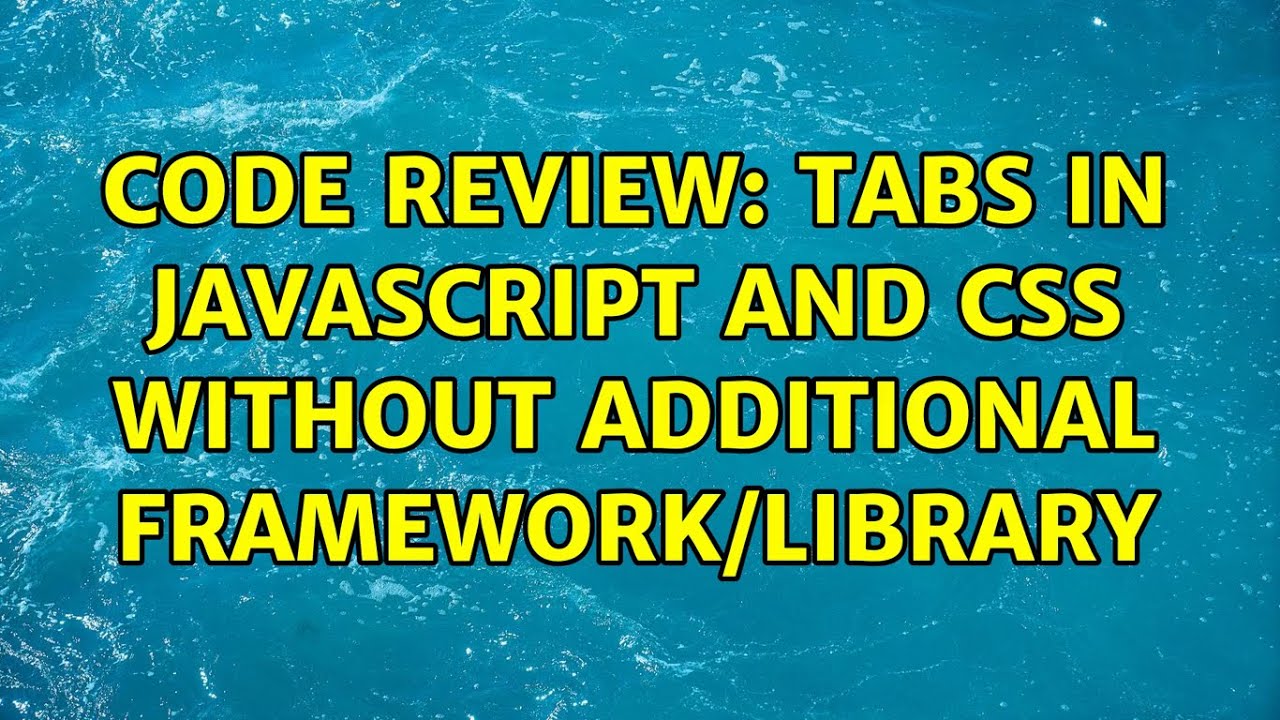Code Review: Tabs in JavaScript and CSS without additional framework ...