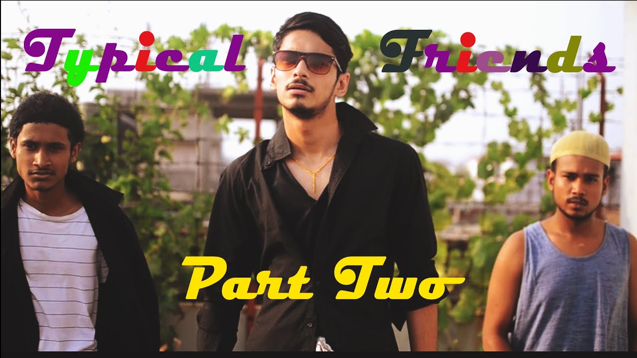 Typical Friends || Part Two || M A T C H B O X - Entertainment - YouTube