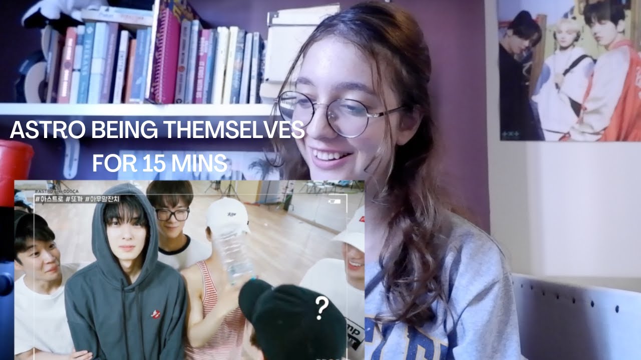 Kayla Reacts To: 15 Minutes of Astro being.....themselves - YouTube