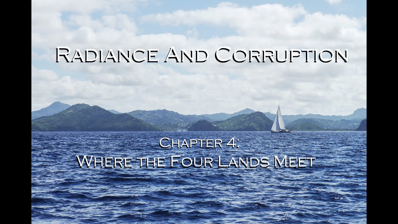 Radiance and Corruption | Chapter 4: Where the Four Lands Meet - YouTube