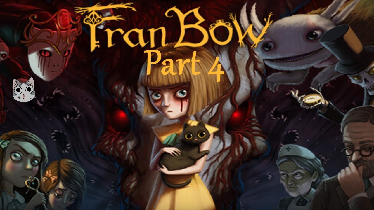 Fran Bow! full Vod Part 4 more like Fran Tree. - YouTube