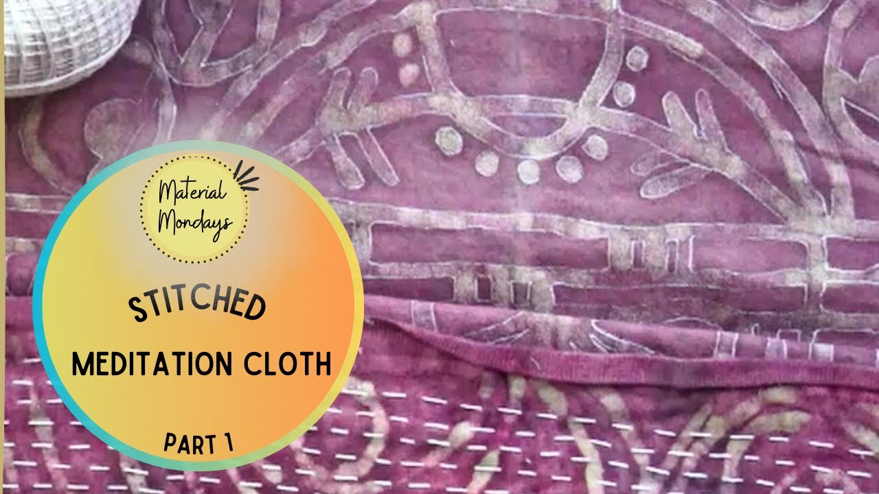 "Mindful Creations'' - Wax Resist Meditation Cloth for Material Mondays ...
