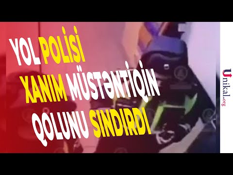 Yol Polisi Xanım Müstəntiqin Qolunu Sındırdı