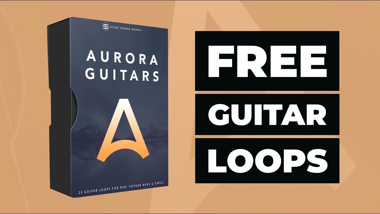 25 FREE Guitar Loops Samples [Royalty-Free] Aurora Guitar Loops by Echosoundworks - YouTube