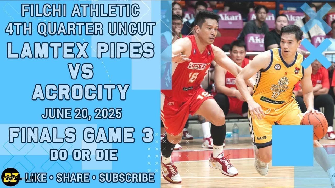 FIL-CHI FULL 4TH QUARTER UNCUT FINALS GAME 3: LAMTEX PIPES VS ACROCITY ...