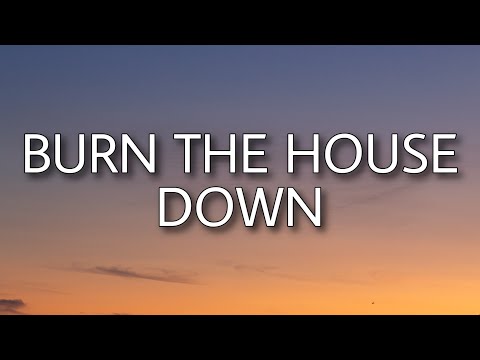 AJR - Burn the House Down (Lyrics)