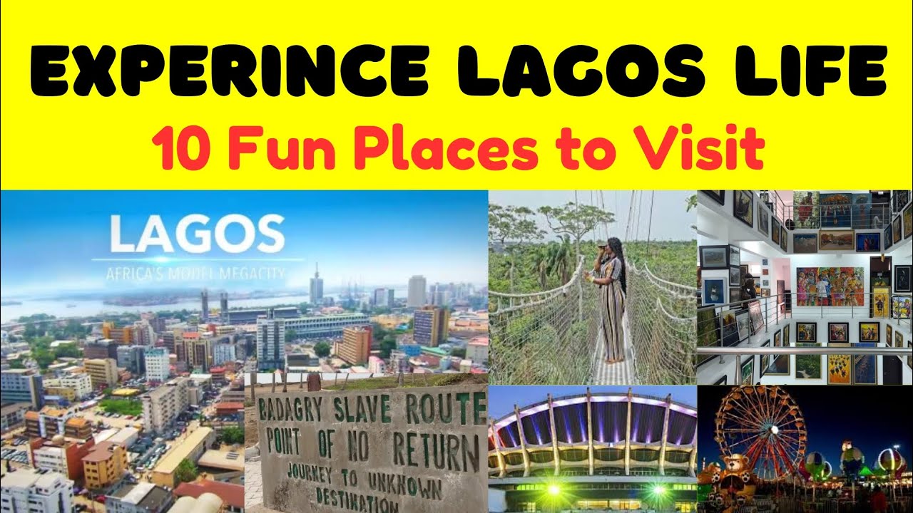 Top 10 Fun Places to Visit in Lagos, Nigeria! - YouTube