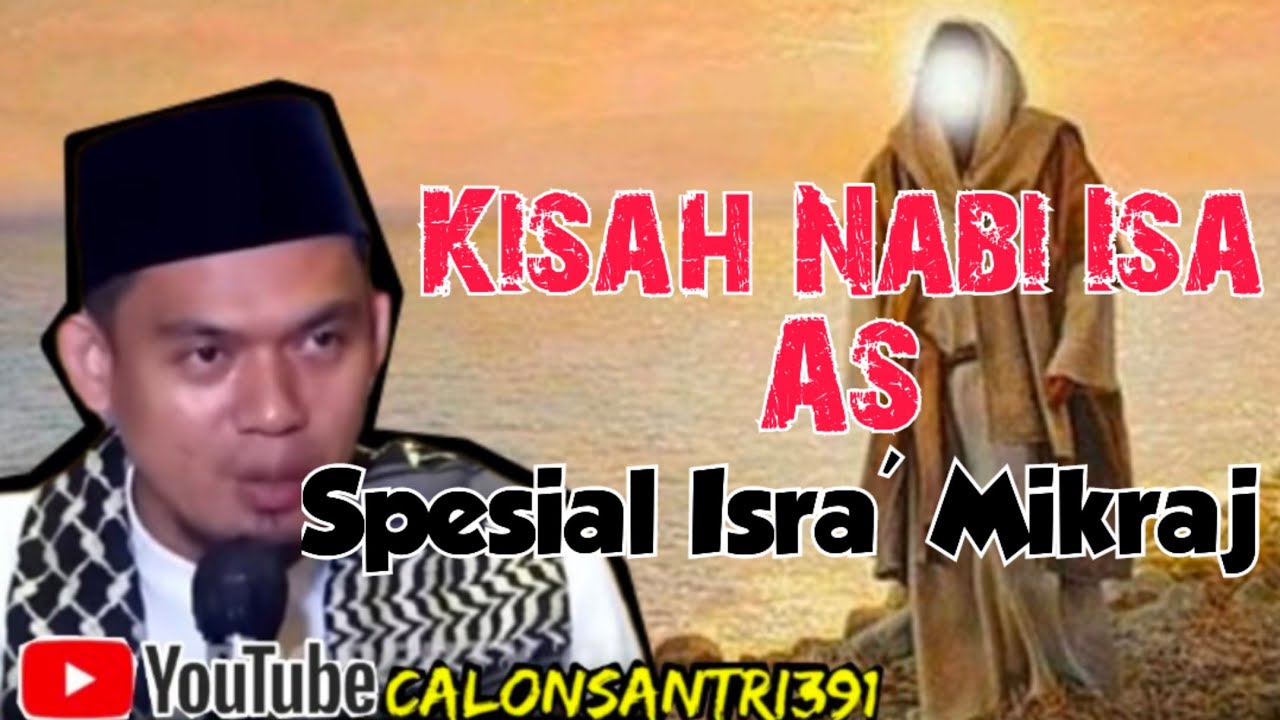 Live ⛔ Kisah Nabi Isa AS Spesial Isra' Mikraj [Buya Arrazy Hasyim ...