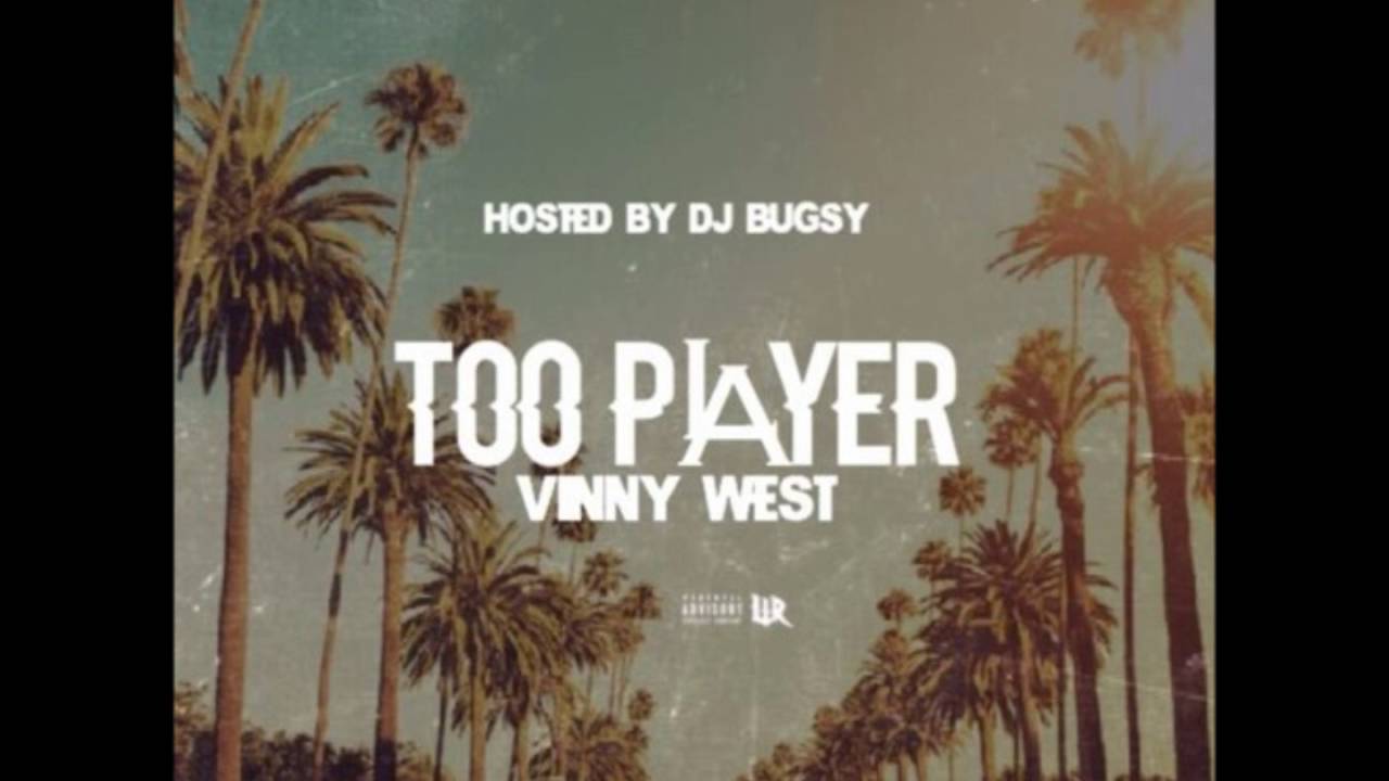 Vinny West - "Too PLayer" (Produced by Stitch Jones) - YouTube