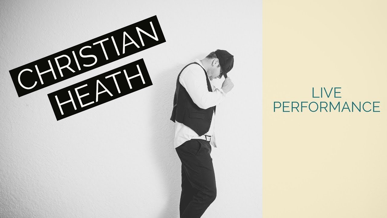 Christian Heath (Live Performance) - YouTube