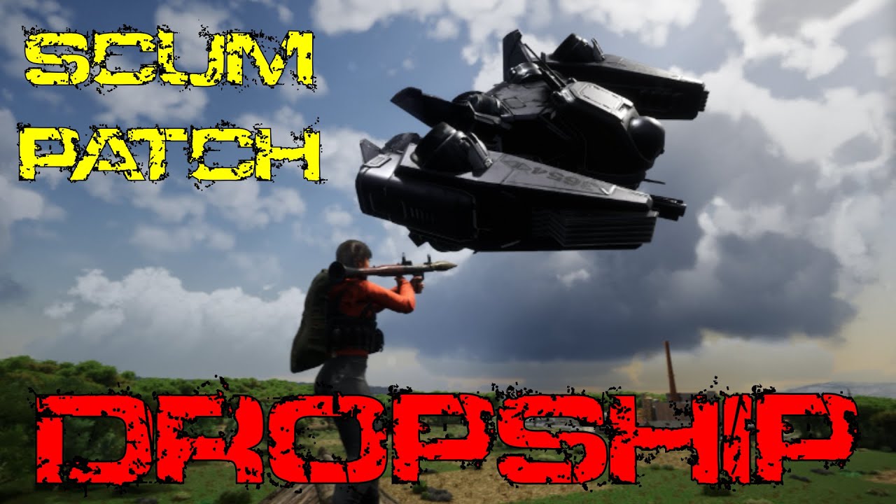 Scum - New Dropship & Base Elements I Patch Notes - YouTube