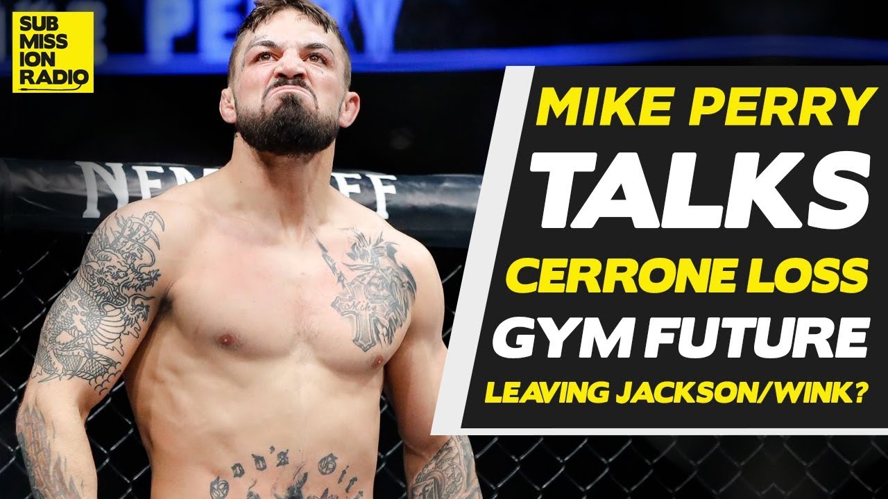 Mike Perry: I "Learned More" From Cerrone Loss "Than I’ve Learned My ...