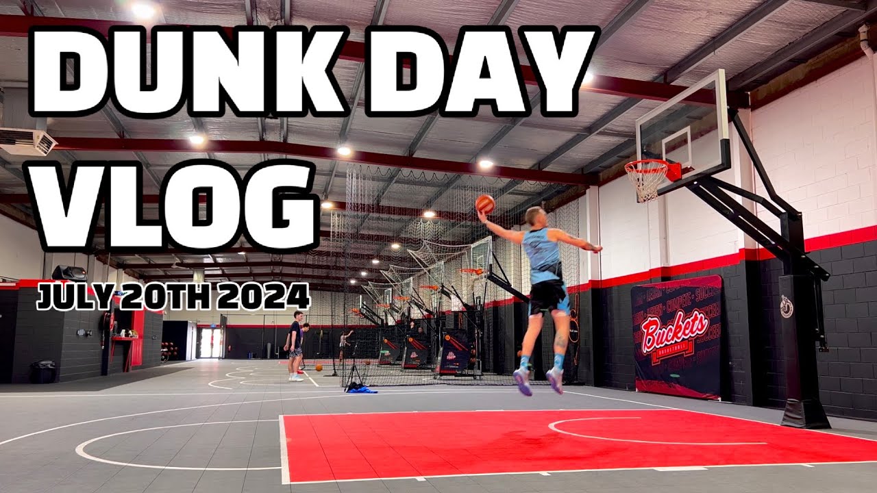 Dunk Day Vlog - July 20th 2024 - YouTube