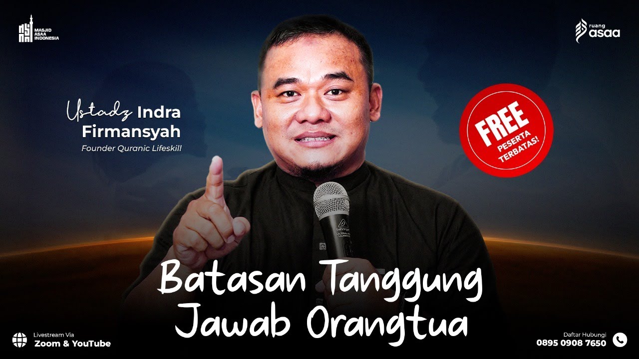 Batasan Tanggung Jawab Orangtua | Ust. Indra Firmansyah - YouTube