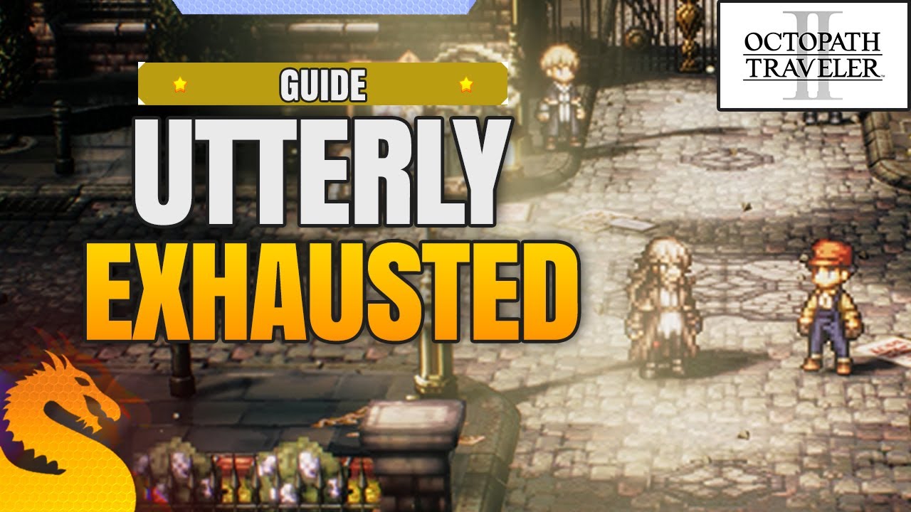 Utterly Exhausted (Miracle Stone) Quest Guide - OCTOPATH TRAVELER 2 ...