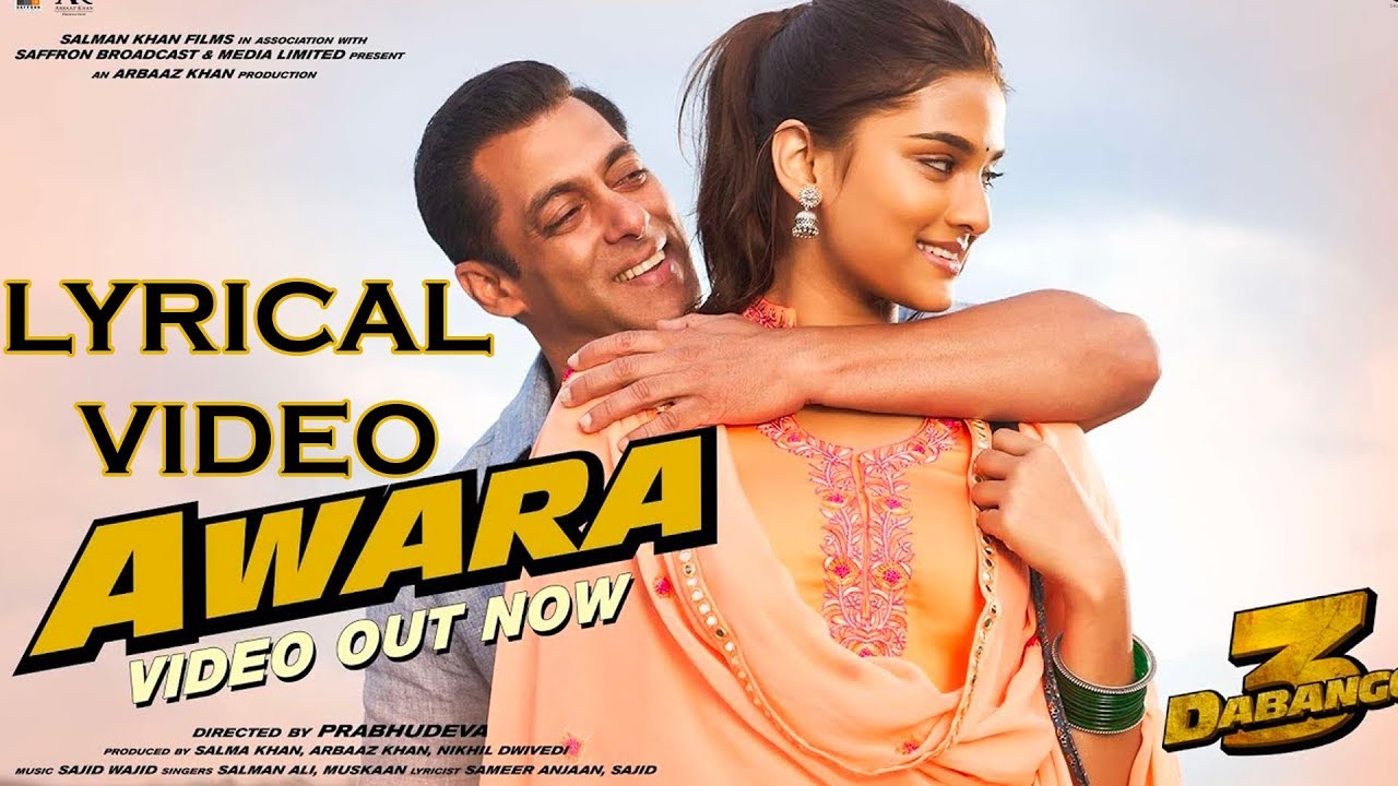 Awara Lyrics Video Song : Dabangg 3 | Salman Khan,Sonakshi | Salman Ali ...