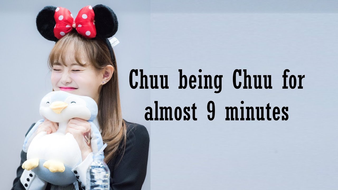 Chuu (Loona) ╴Chuu being Chuu for almost 9 minutes「Compilation」 - YouTube
