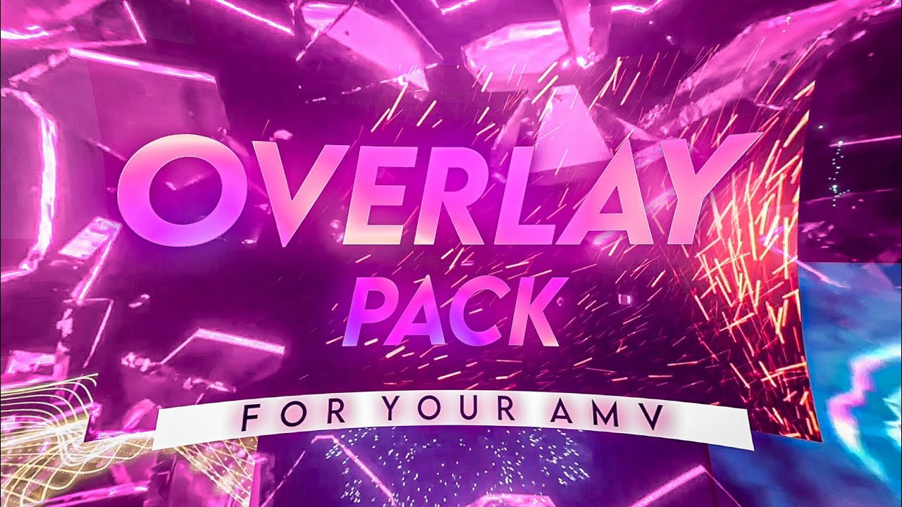 Overlay Pack For Your Amv - Free Download! - Special 2K Subs's - YouTube