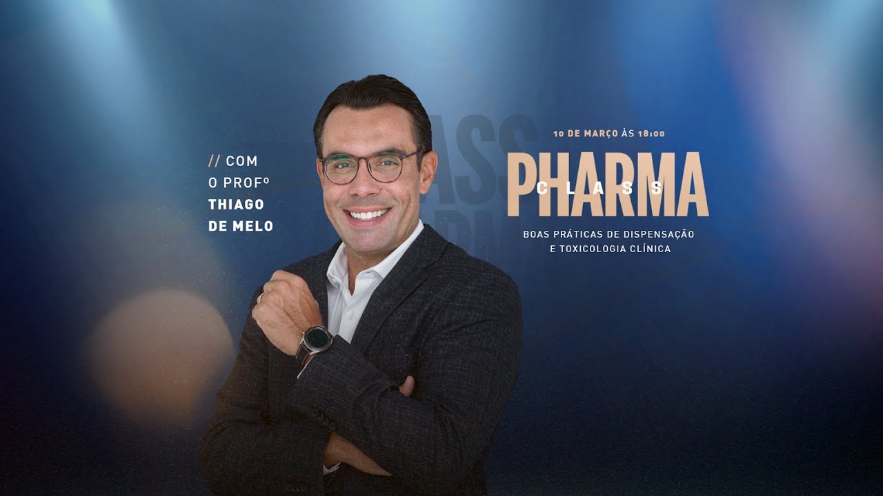Pharma Class: Boas Práticas de Dispensação e Toxicologia Clínica - YouTube