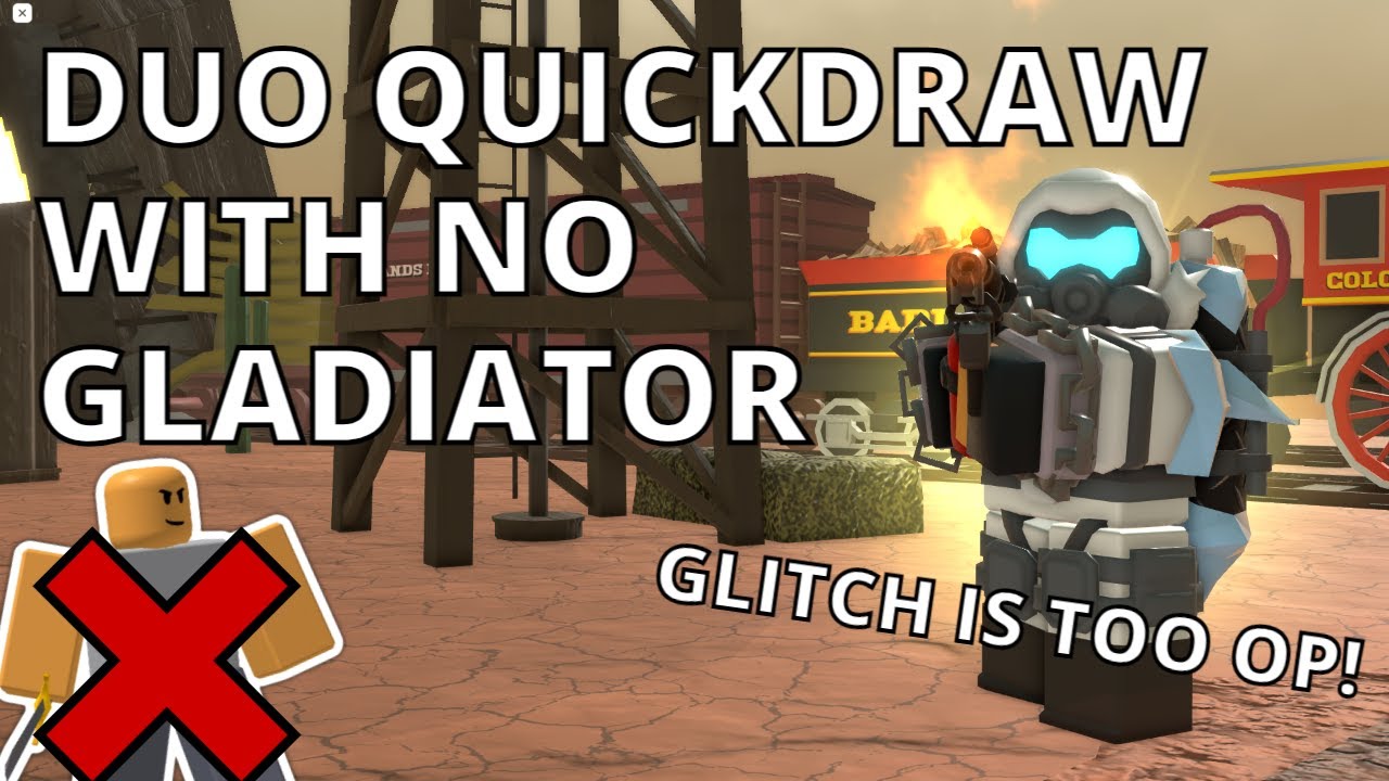 DUO QUICKDRAW WITH NO GLADIATOR / Roblox TDS - YouTube