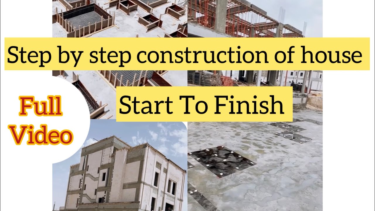 Step by step house construction start to finish | building construction ...
