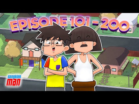 Sengklekman Episode 101 - 200