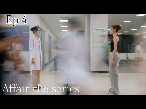 Affair the series episode 4 explained in hindi // thai gl series explained //#affairtheseries