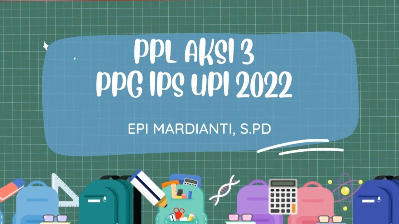 PBL IPS INTERAKSI SOSIAL PPL AKSI 3 PPG UPI EPI MARDIANTI - YouTube