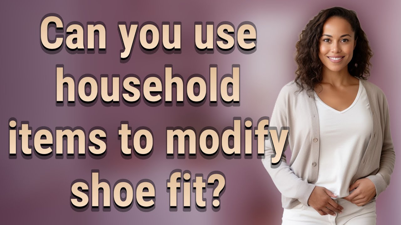 Can you use household items to modify shoe fit? - YouTube