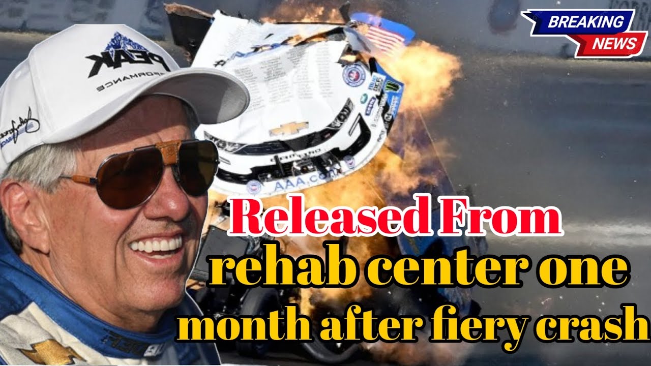 NHRA legend John Force released from rehab center one month after fiery ...