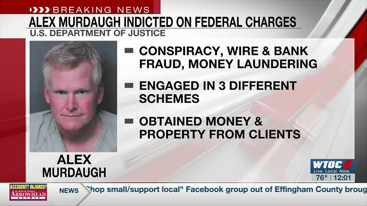First federal charges for Alex Murdaugh, some connected to former ...