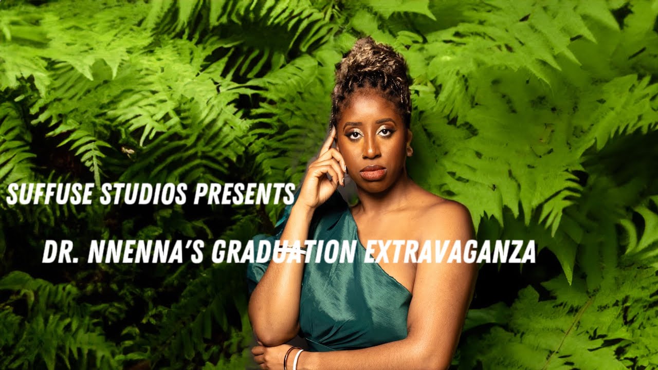 Dr. NNENNA's Graduation Extravaganza: A Feast of Fun, Food, and ...