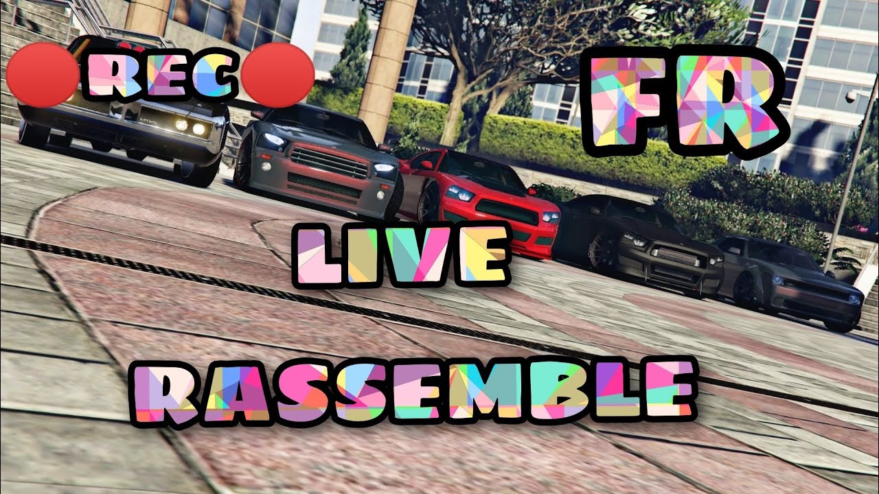 LIVE [FR] PS4 / GTA 5 ONLINE / GROS RASSEMBLEMENT / RASSO TUNING ...