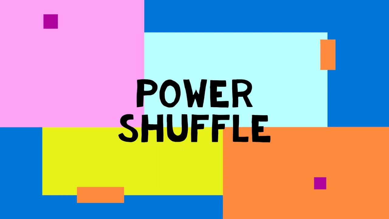 Power Shuffle - YouTube