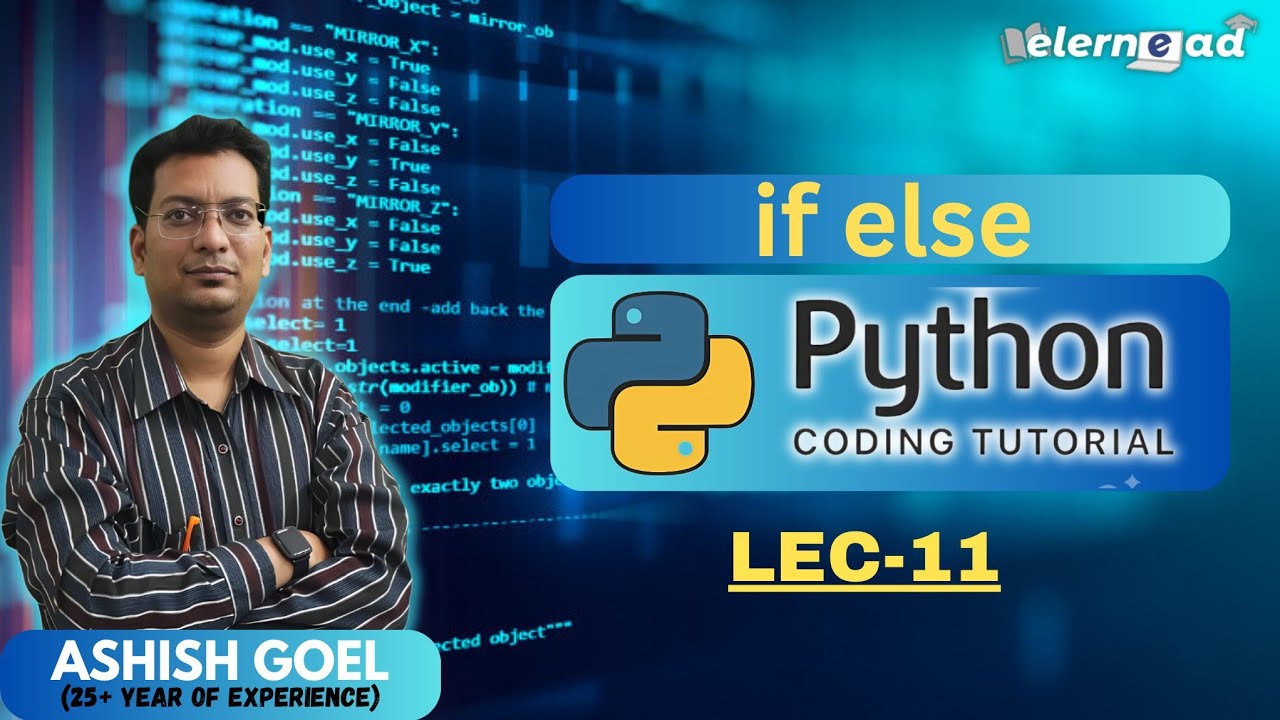 Lec-11 | if else in Python | python basics for beginners | #python - YouTube
