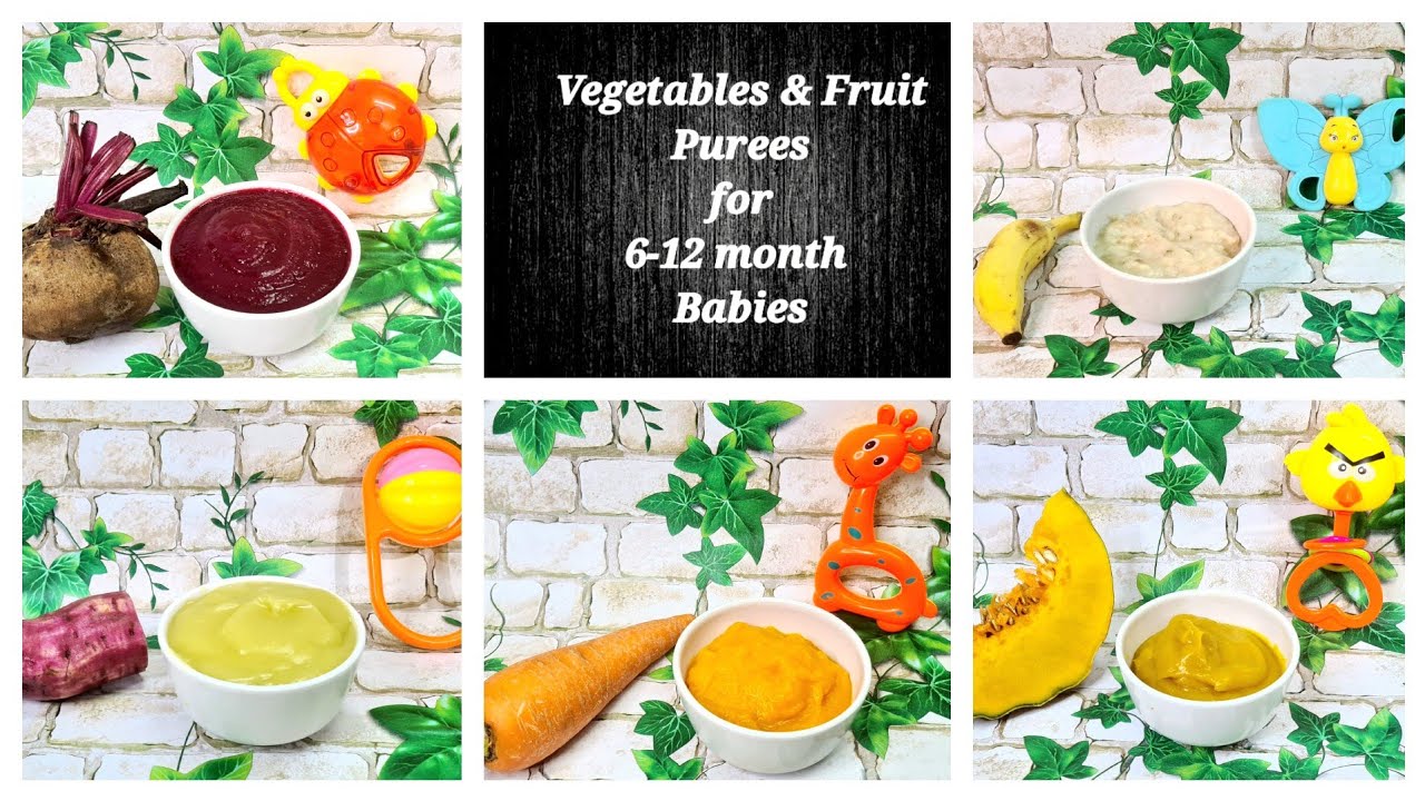 Vegetables & Banana Purees for 6 to 12 month Babies | Babies food ...