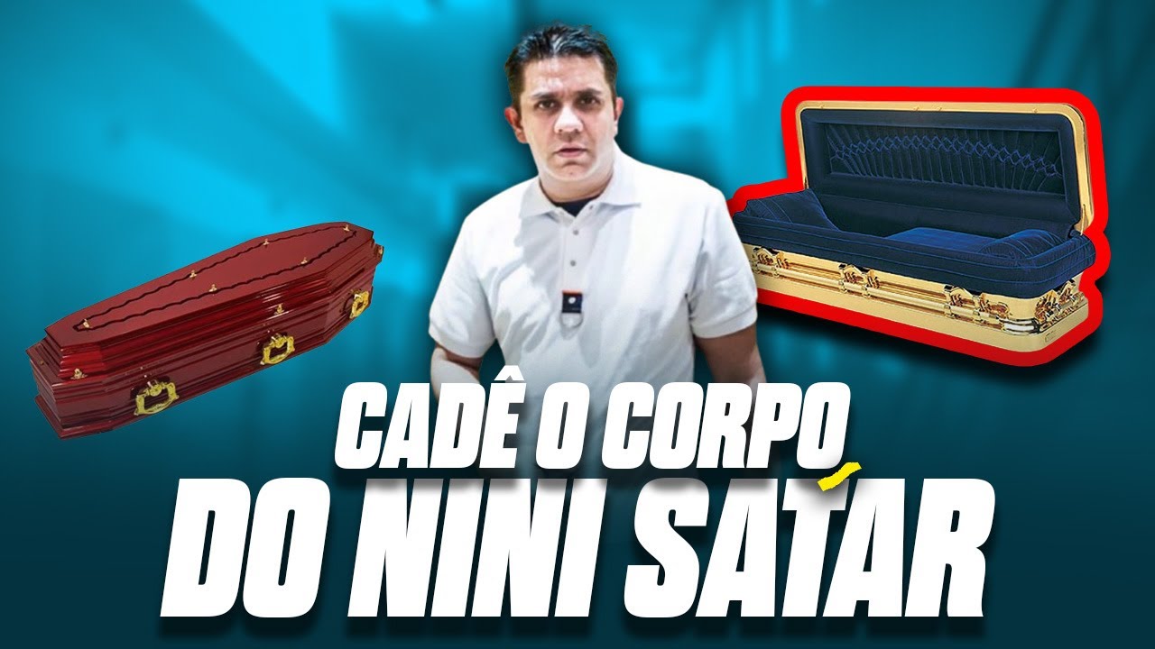 MENTIRAM PRA NÓS: Cadê O Corpo Do Nini Satar - YouTube