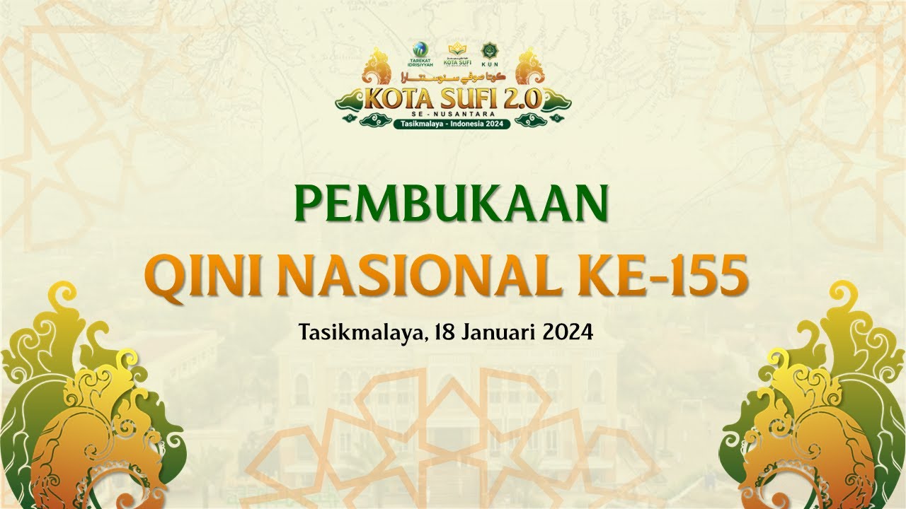 🔴[LIVE] PEMBUKAAN QINI NASIONAL 155 @SyekhFathurahman #KajianTasawuf ...