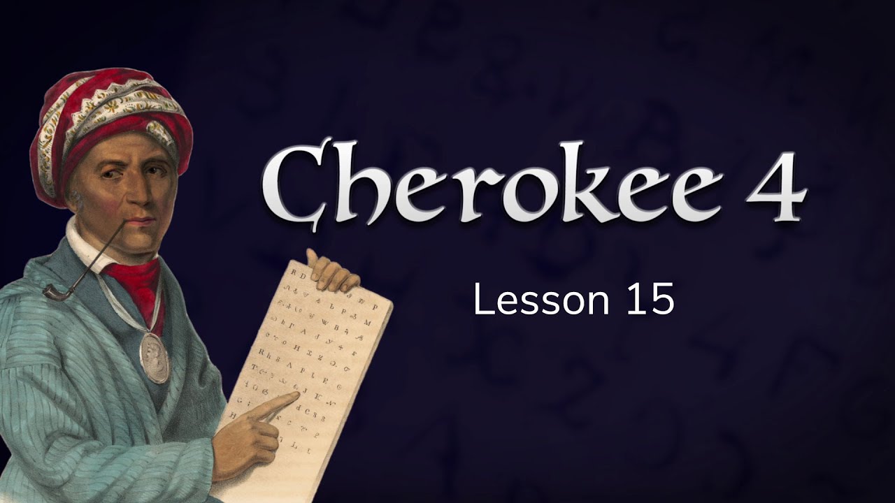 Cherokee 4: Lesson 15 - YouTube
