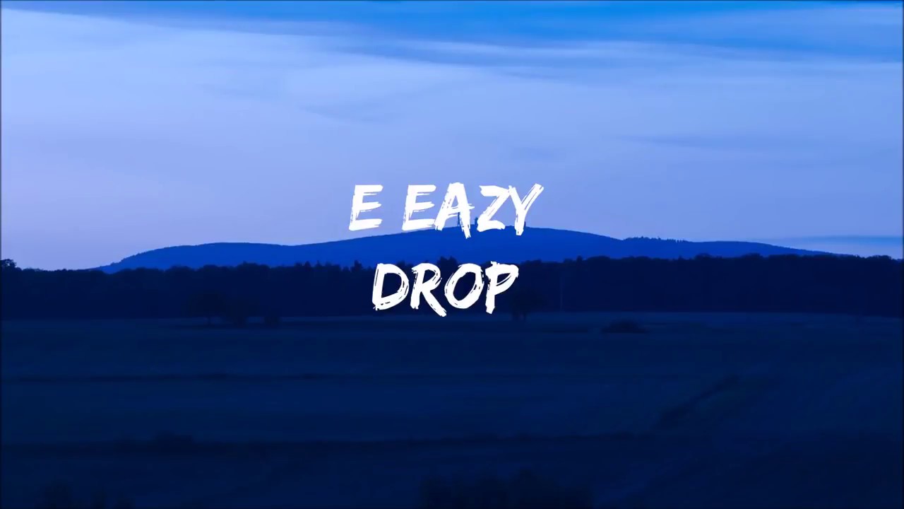 G-Eazy - Drop (Official Video) ft. Blac Youngsta, BlocBoy JB [Official Lyrics] - YouTube