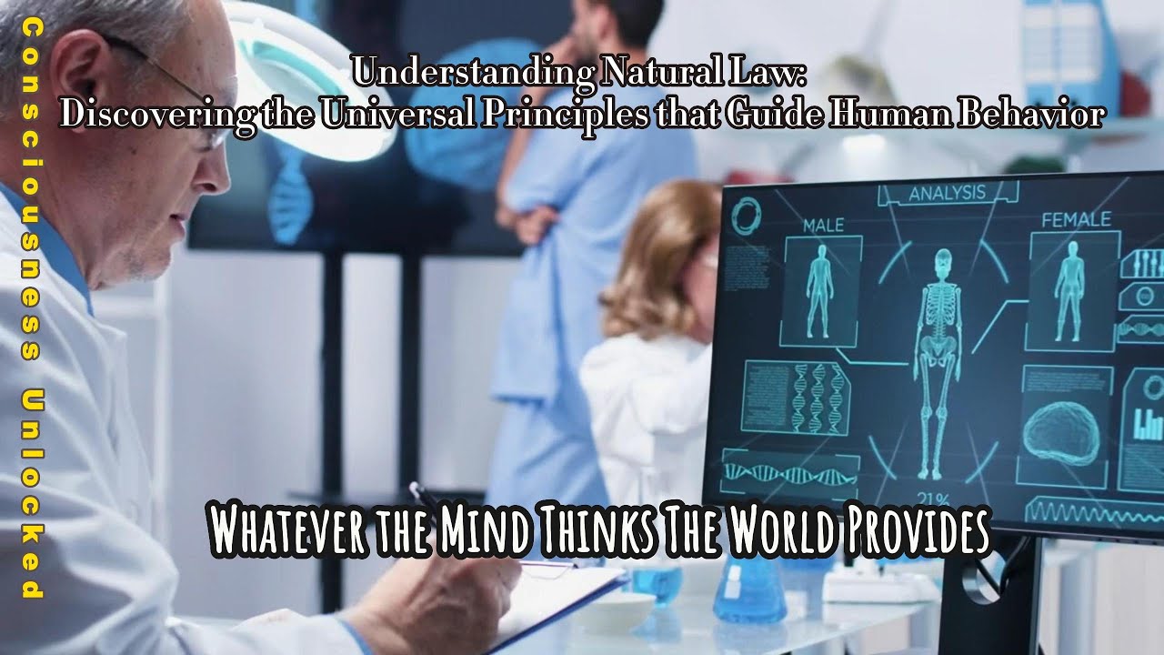 Understanding Natural Law: Discovering the Universal Principles that ...