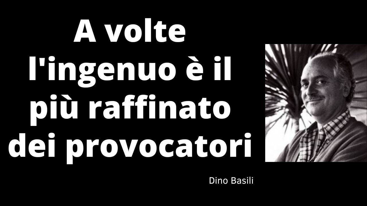 Dino Basili. Frasi, citazioni e aforismi - YouTube