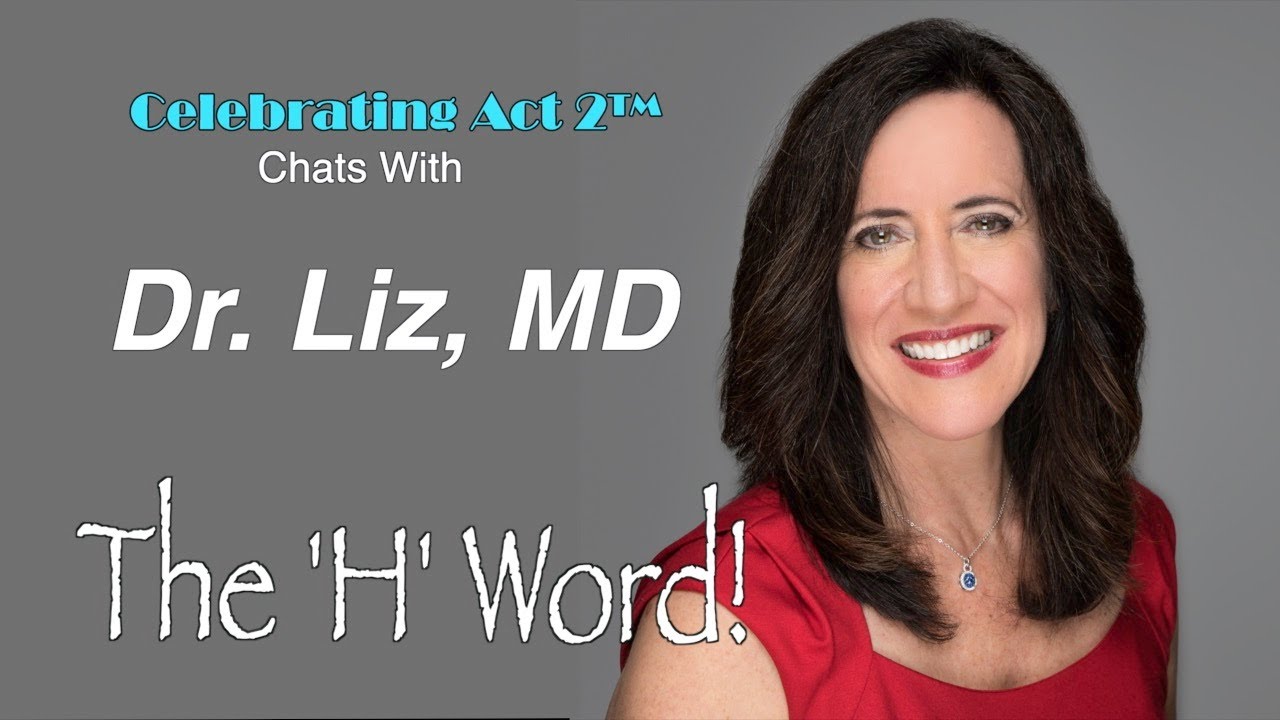 DrLizMD: Dr Liz Lyster discusses the H word. - YouTube