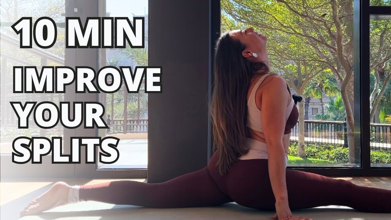 10 MIN | IMPROVE YOUR SPLITS - YouTube