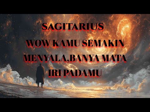 ♐ SAGITARIUS ♐ WOW KAMU SEMAKIN MENYALA, BANYAK MATA IRI PADA MU - YouTube