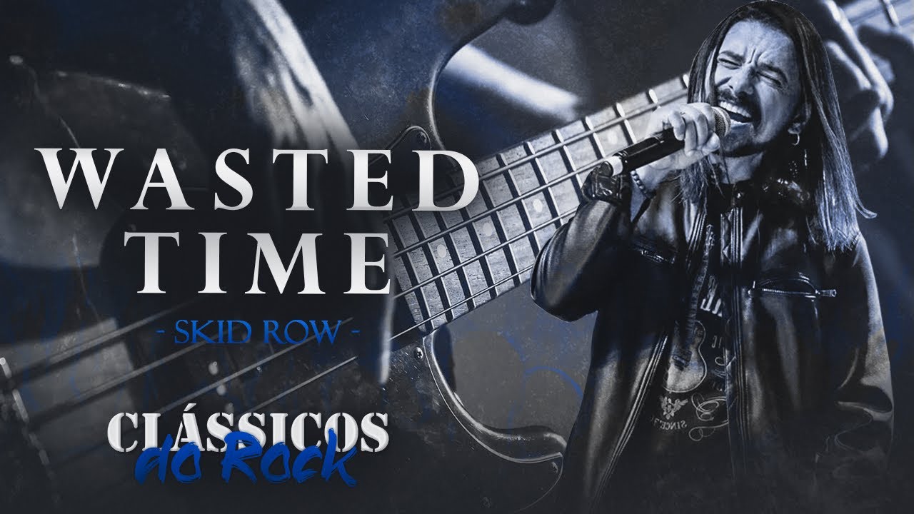 Wasted Time - Skid Row (André Leite - Cover) - YouTube