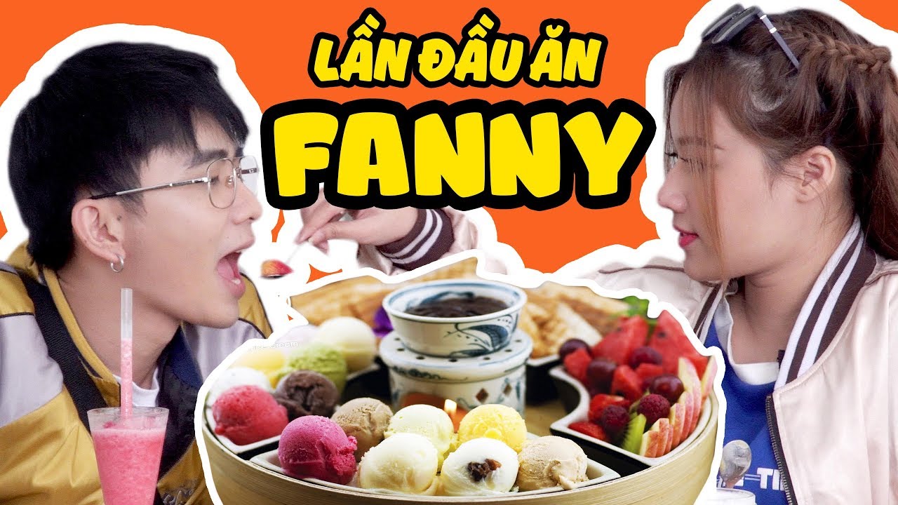 "BẠN TRAI TIN ĐỒN" LẦN ĐẦU "ĂN" FANNY | FANNY VLOG - YouTube