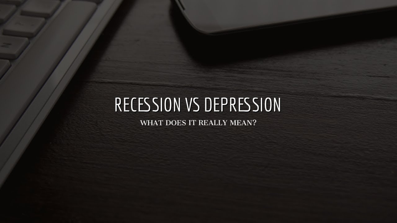 Recession vs. Depression - YouTube